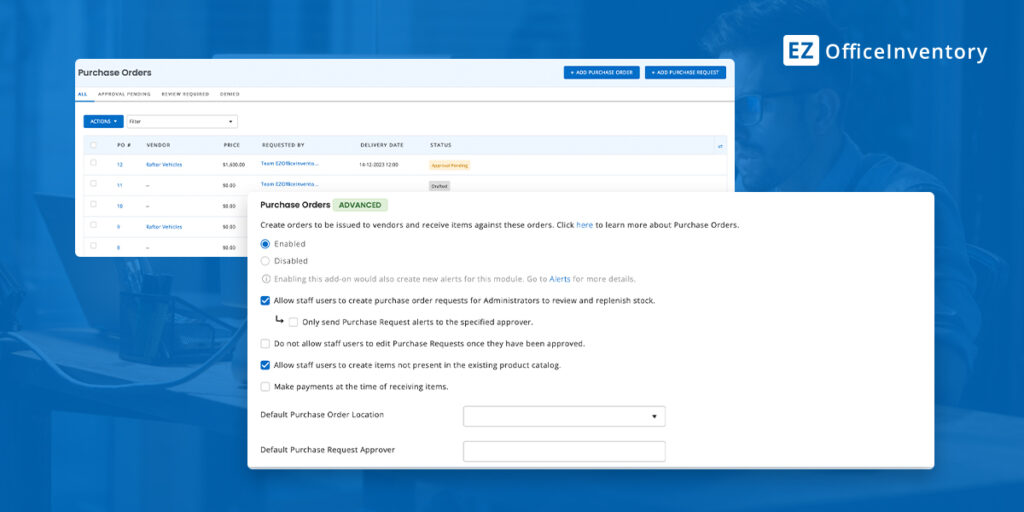 Managing Purchase Orders with EZOfficeInventory